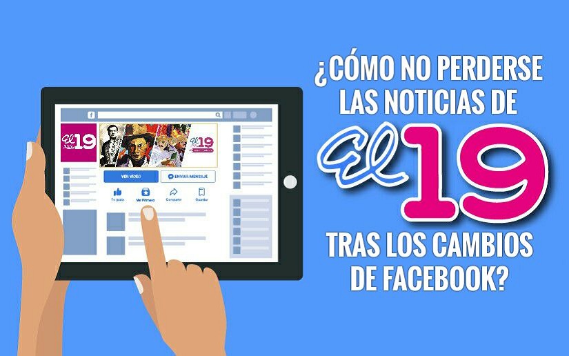¿Cómo no perderse las noticias de El 19 Digital tras los cambios de ...
