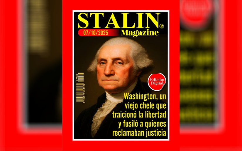 Washington, un viejo chele que traicionó la libertad y fusiló a quienes ...